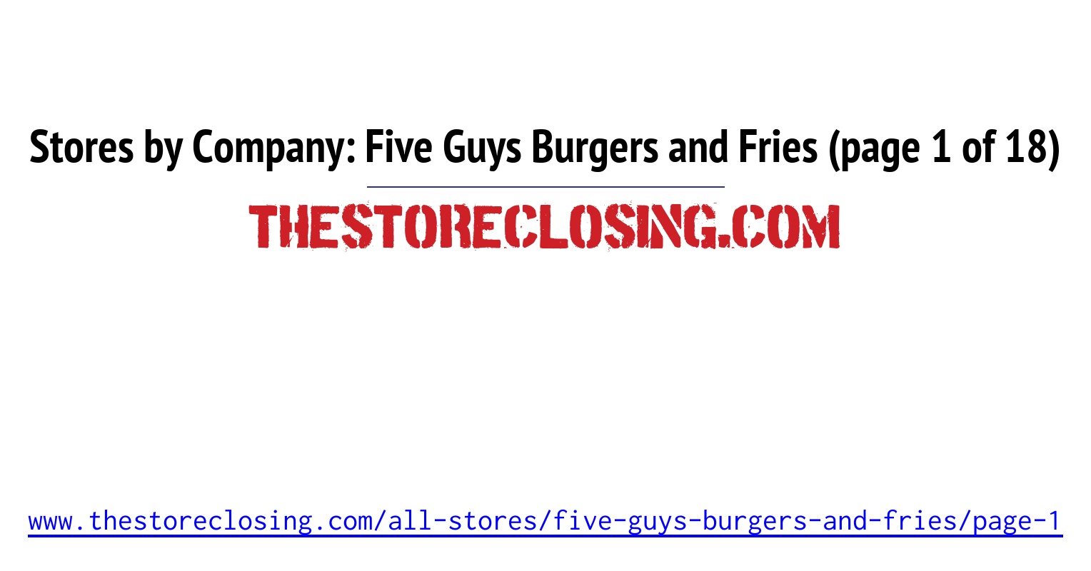 Stores by Company: Five Guys Burgers and Fries (page 1 of 18) Store ...