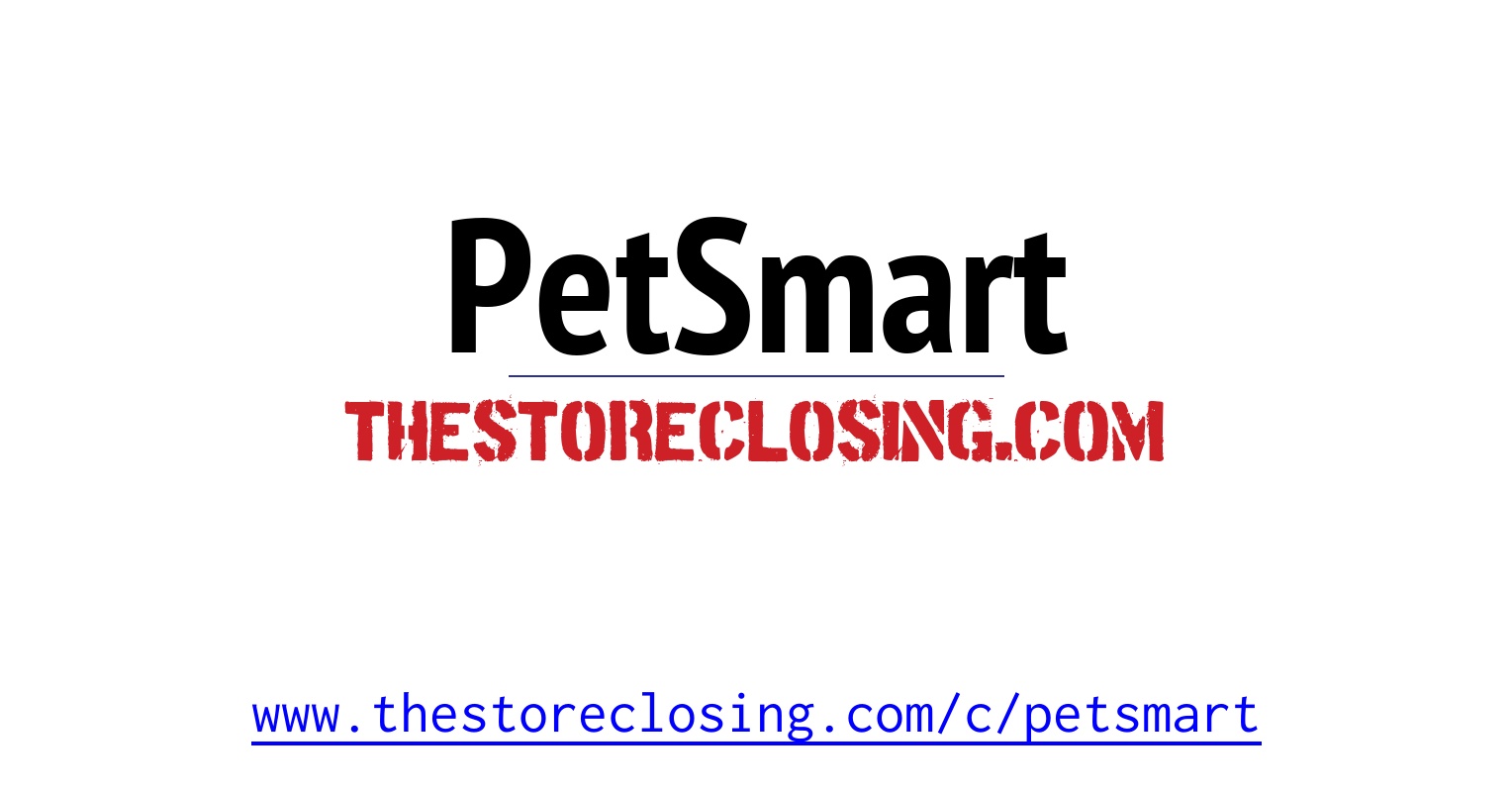 Store Closing: PetSmart